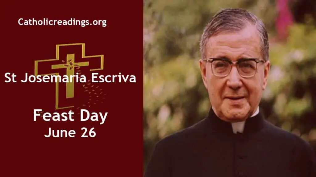 St Josemaria Escriva - Feast Day - June 26 2025 - Catholic Saint of the Day