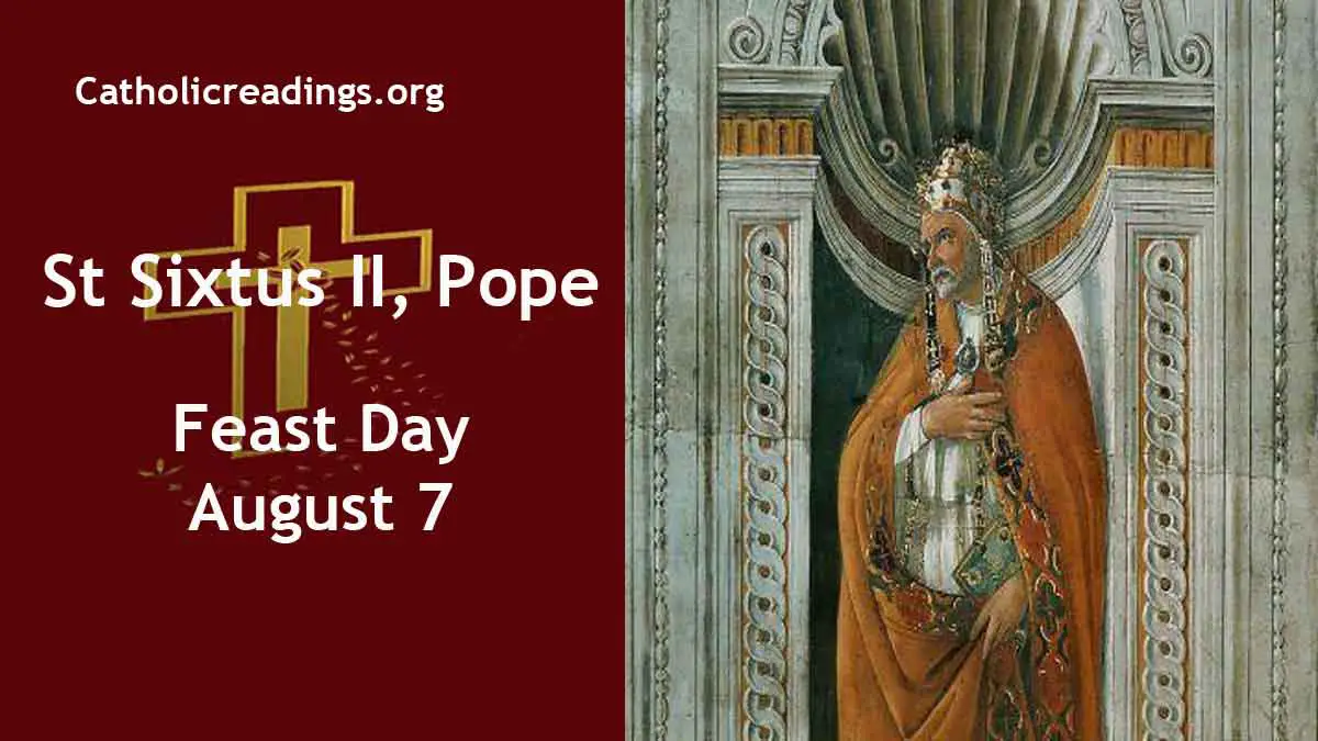 St Sixtus II, Pope and Companions - Feast Day - August 7 2025