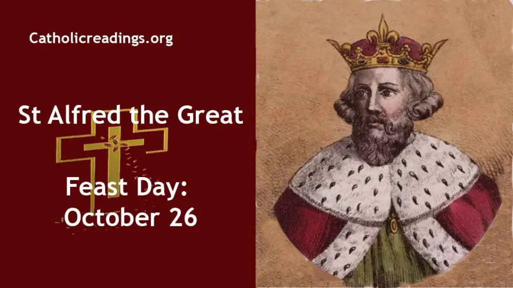 St Alfred the Great - Feast Day - October 26 2025 - Saint of the Day