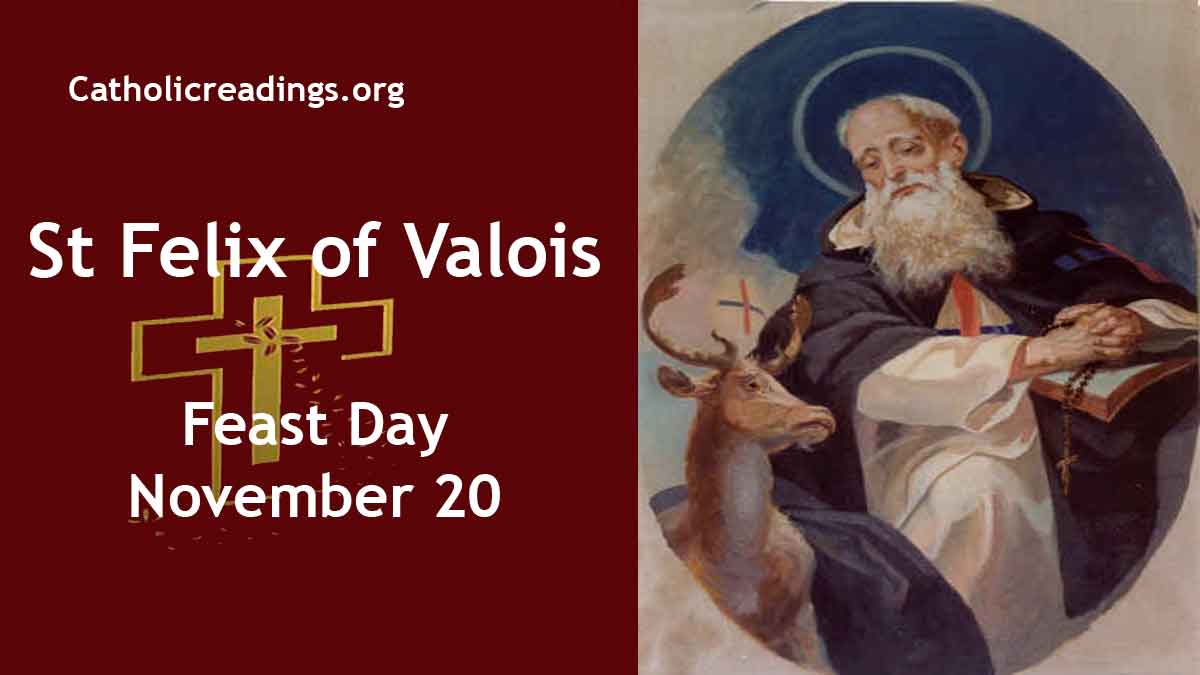 St Felix of Valois - Feast Day - November 20 2023 - Catholic Saint of ...
