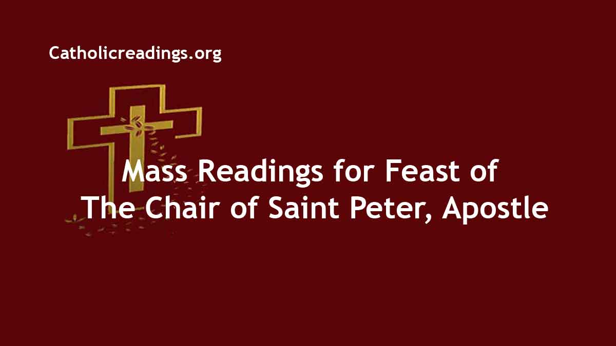 Daily Mass Readings for February 22 2025 - Feast of the Chair of St Peter