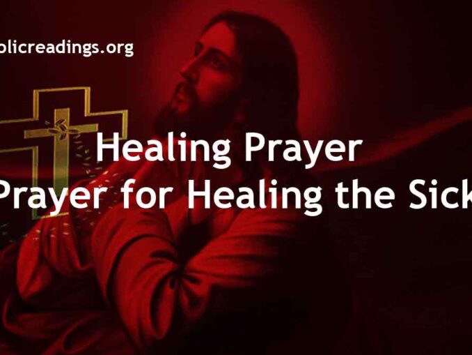 Prayer for the Sick - Catholic Daily Readings