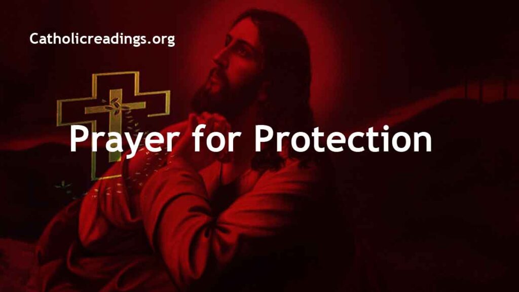 Prayer for Protection - Strong Protection Prayer - Catholic Prayers