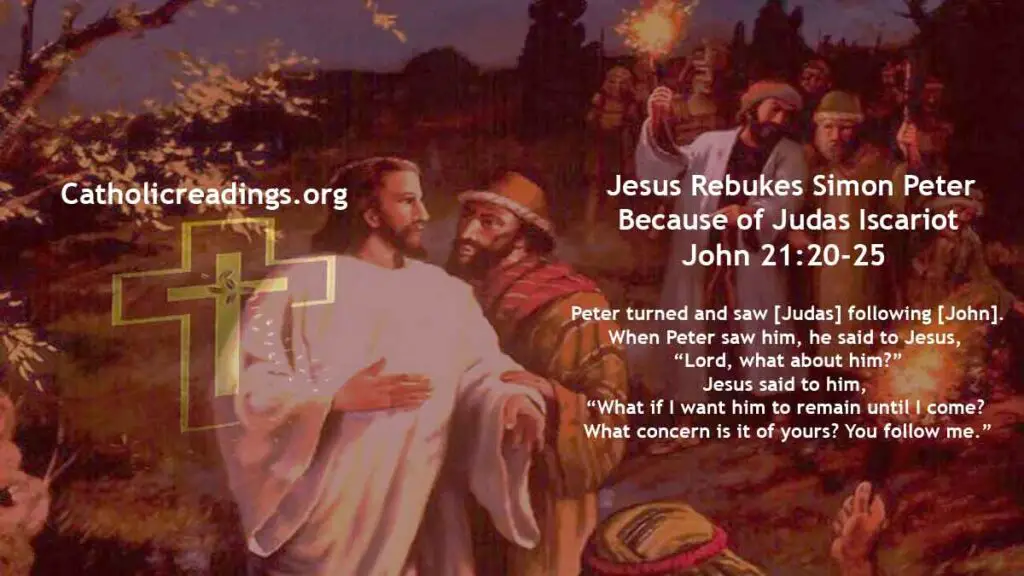 Jesus Rebukes Simon Peter Because of Judas Iscariot - John 21:20-25 ...