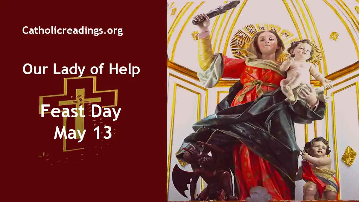 Our Lady of Help - Feast Day - May 13 2025 - Catholic Saint of the Day