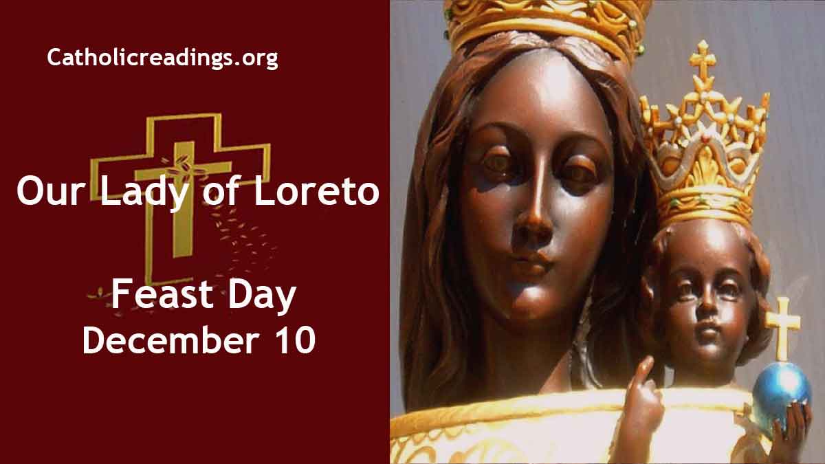 Our Lady of Loreto - Feast Day - December 10 2024 - Catholic Saint of ...