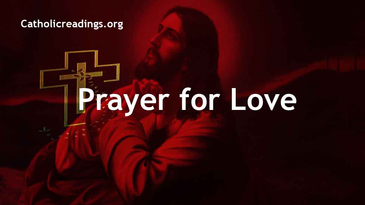 Prayer for Love - Catholic Prayers