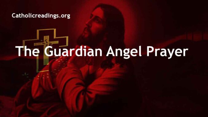 The Guardian Angel Prayer - Catholic Prayers