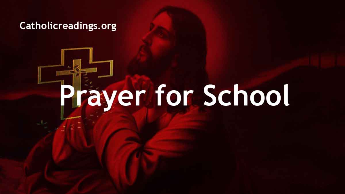 School Prayer - Prayer for School - Catholic Prayers