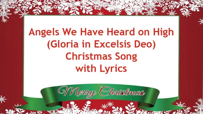 Angels We Have Heard on High (Gloria in Excelsis Deo) Christmas Song ...