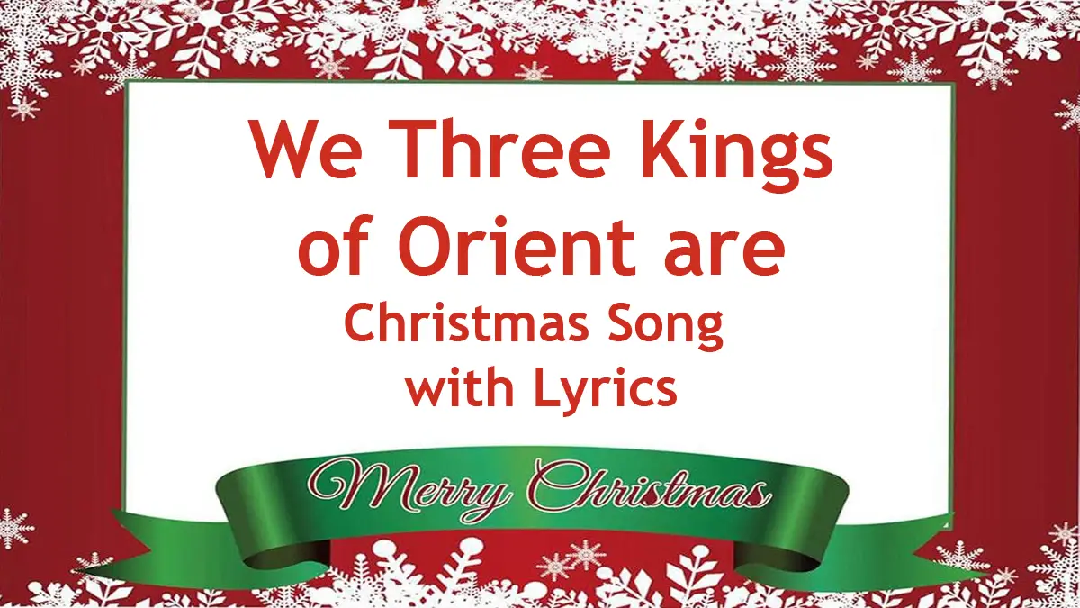 We Three Kings of Orient Are - Christmas Song With Lyrics 2024 ...