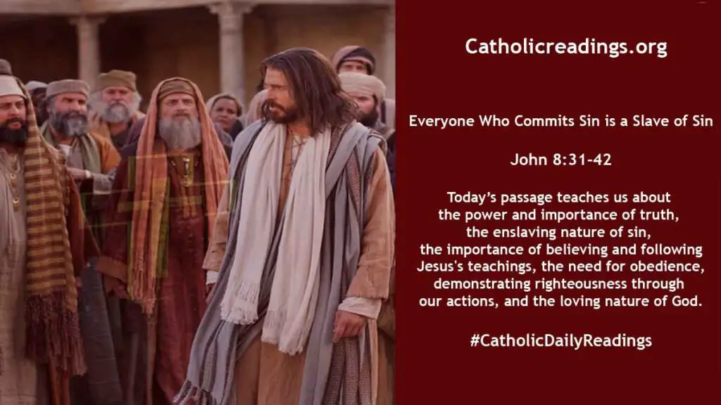 Everyone Who Commits Sin is a Slave of Sin - John 8:31-42 - Bible Verse ...