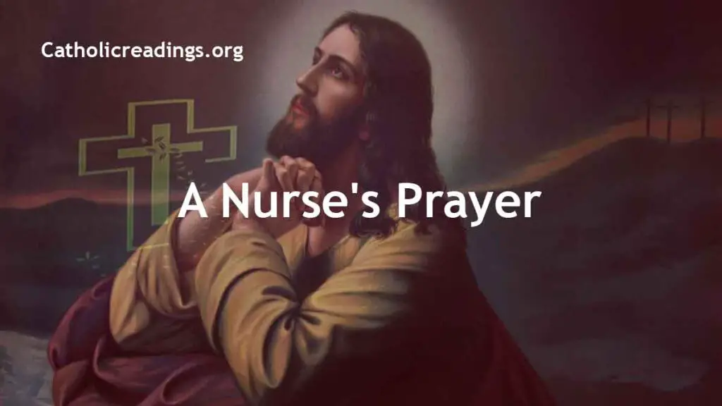 A Nurse's Prayer - Catholic Prayers