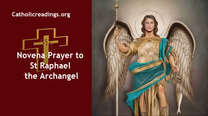 Novena to St Raphael the Archangel - Catholic Prayers